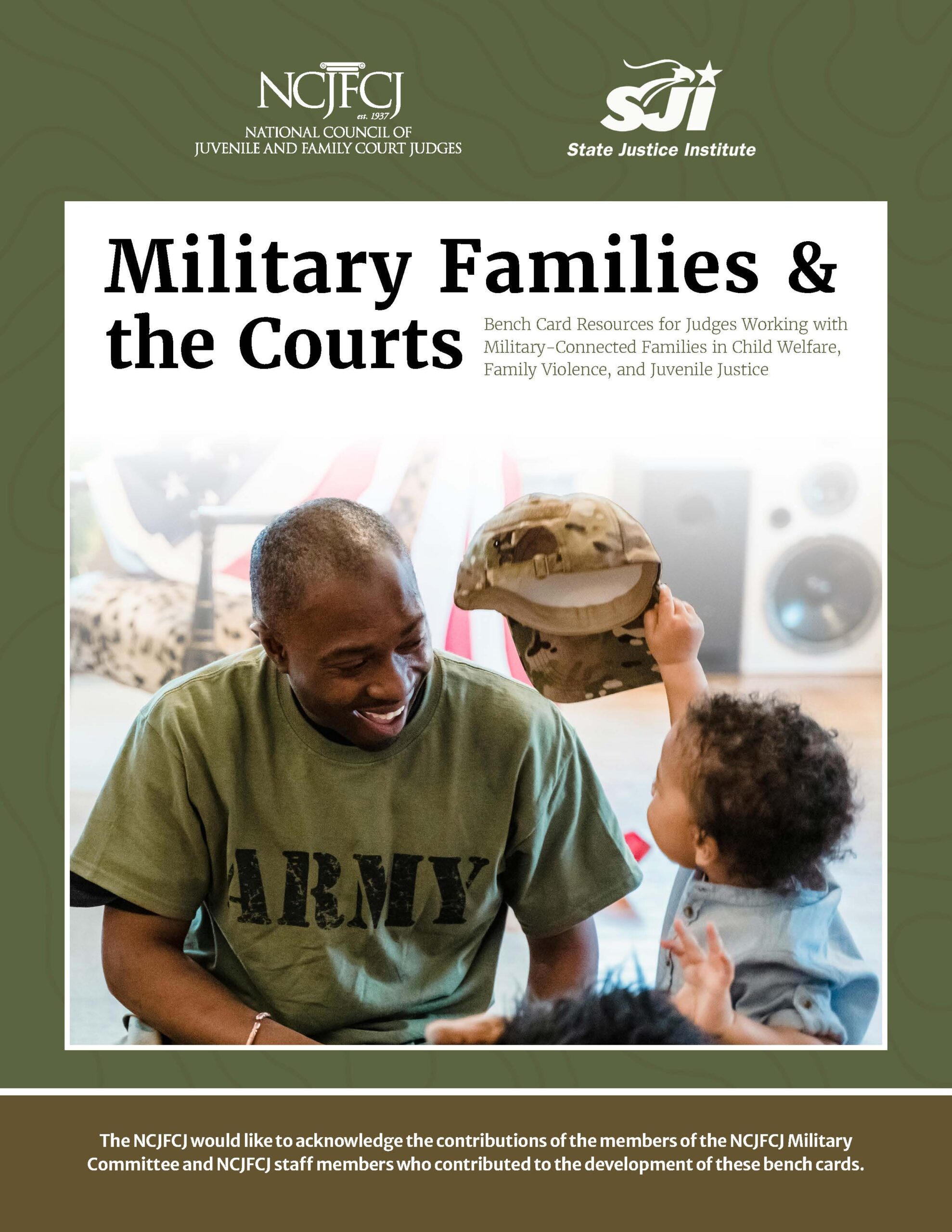Military Families and the Courts - Bench Card Resource Packet - NCJFCJ